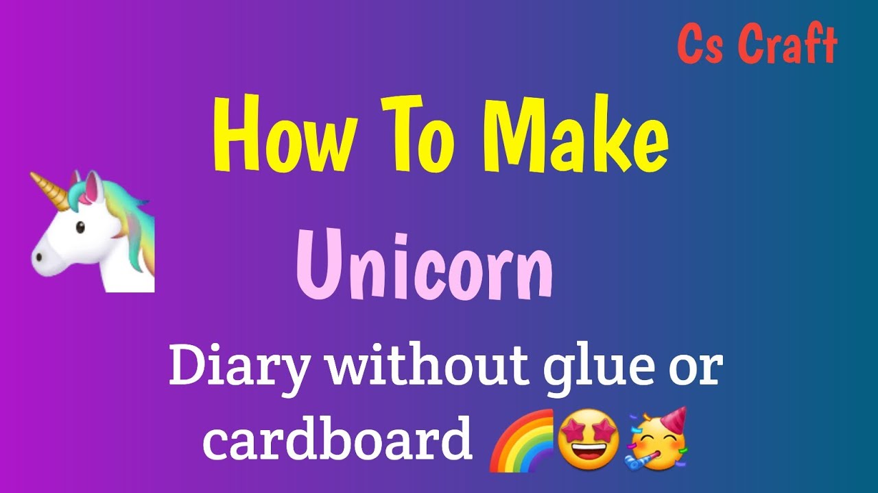 How To Make Cute Unicorn Diary Without Glue Homemade Unicorn Diary how-to-make-cute-unicorn-diary-without-glue-homemade-unicorn-diary