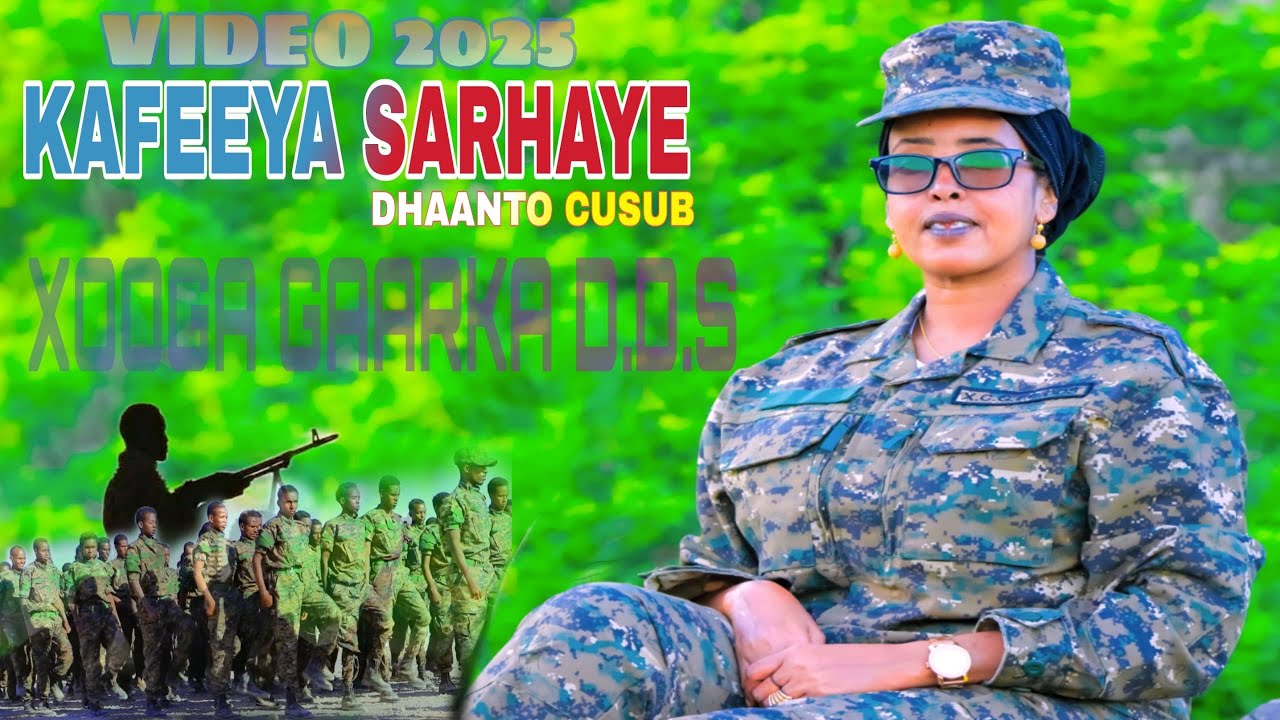 DHAANTO CUSUB | KAFEEYA SARHAYE | CIIDANKA XOOGA D.D.S | VIDEO 2025 ...