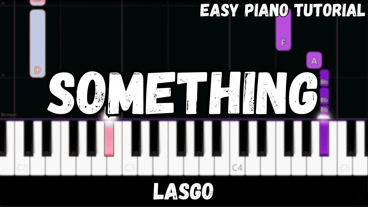 Lasgo - Something (Easy Piano Tutorial) - YouTube