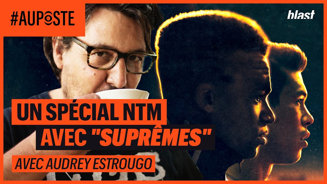 UN SPÉCIAL NTM AVEC "SUPRÊMES" - YouTube