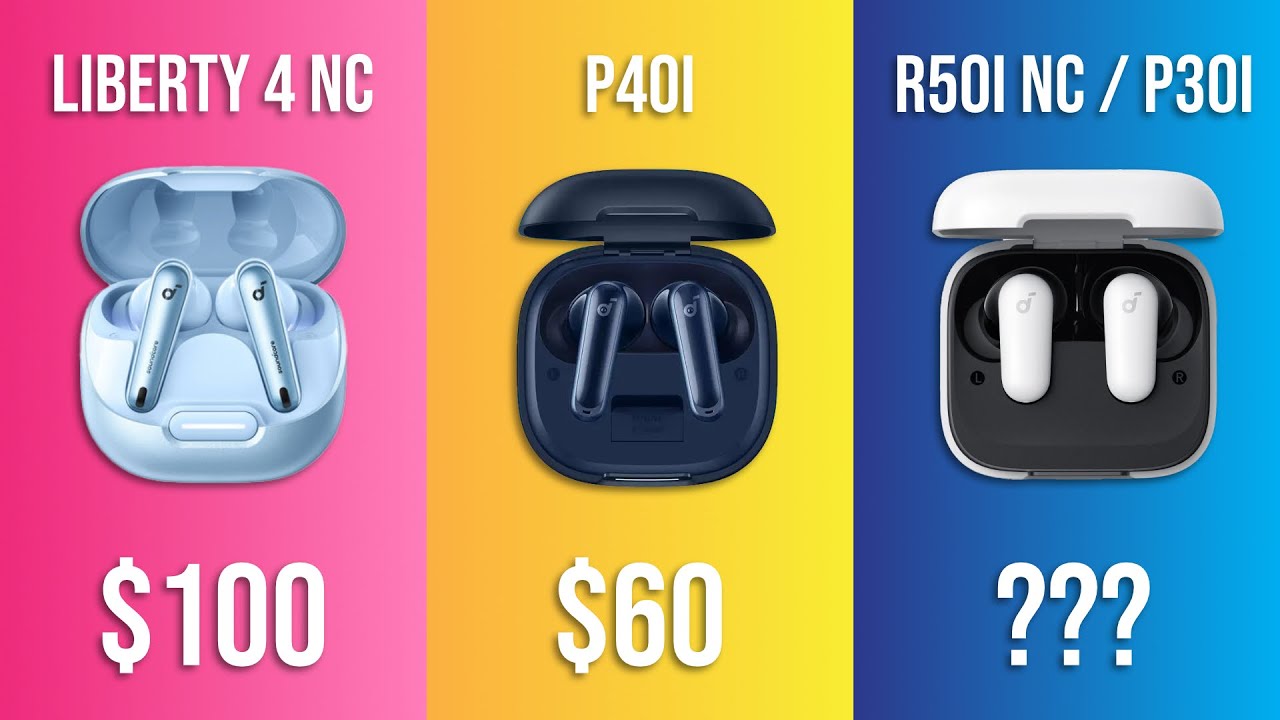 Soundcore’s BEST Under $100 TWS Compared! (Liberty 4 NC vs P40i vs R50i ...