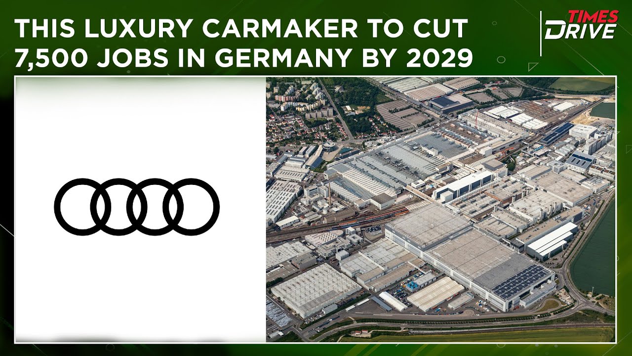 Audi Job Cuts: Automaker To Lay Off Nearly 7,500 Employees In Germany # ...