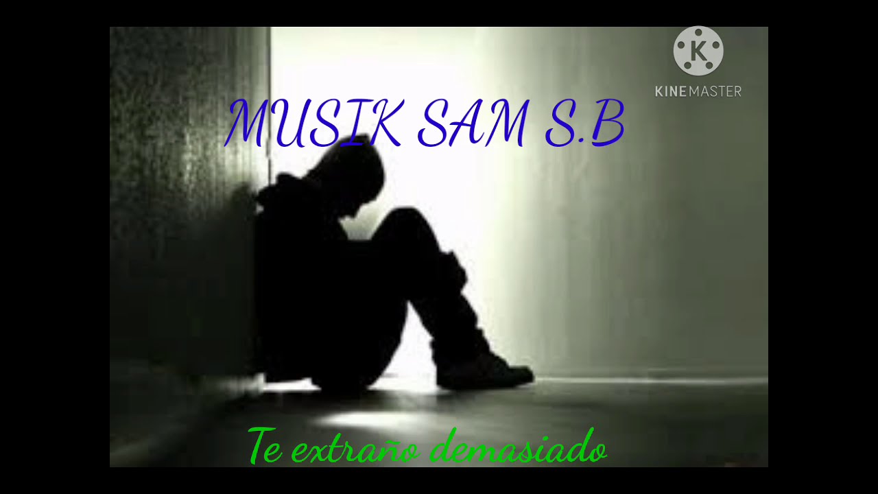 Te extraño demasiado M SAM FT DAYON S.B - YouTube
