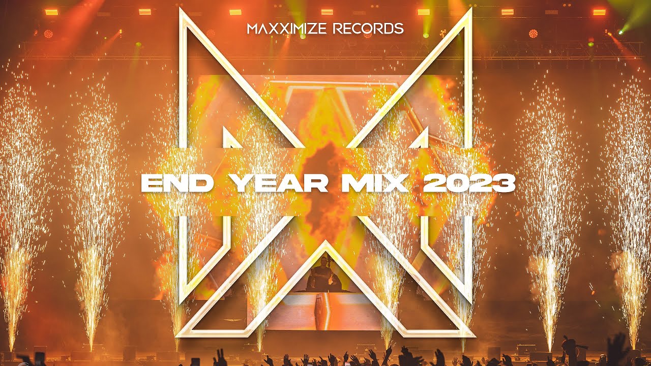 MAXXIMIZE - END YEAR MIX - 2023 - YouTube