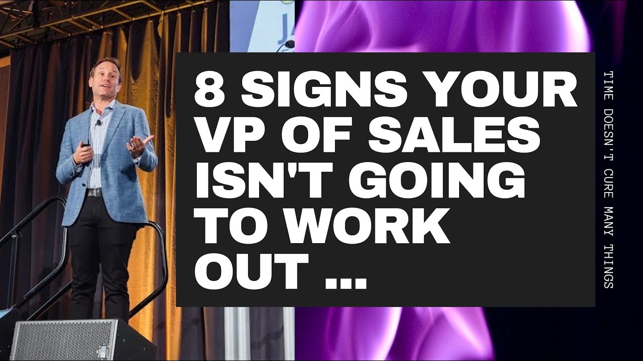 8 Crystal Clear Signs You Need a New VP of Sales - YouTube