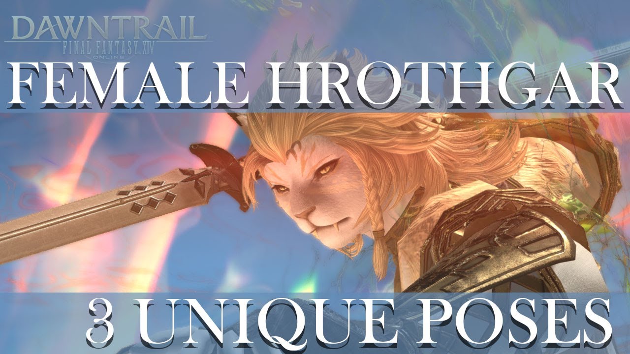 Female Hrothgar Unique Poses - Dawntrail Benchmark 1.1 - YouTube