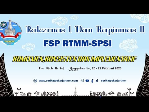 SEJARAH FSP RTMM-SPSI | RAKERNAS I & RAPIMNAS II FSP RTMM-SPSI. Video Profil RTMM. - YouTube