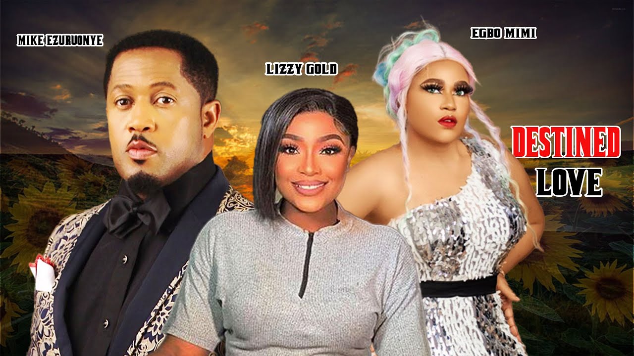 DESTINED LOVE (2023 LATEST NOLLYWOOD MOVIES ) 2023 BEST TRENDING ...