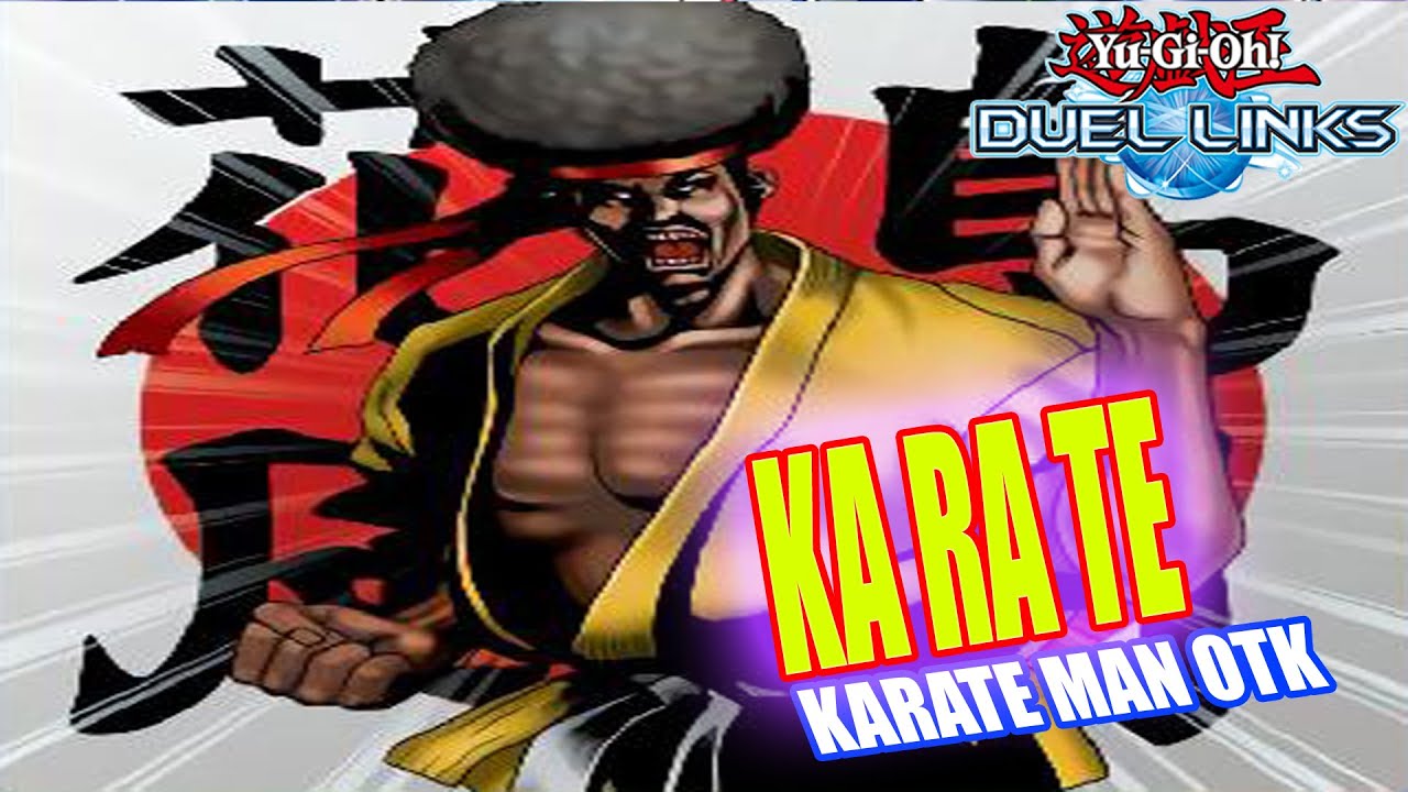 Ka Ra Te, Karate Man OTK [Yu-Gi-Oh! Duel Links] - YouTube