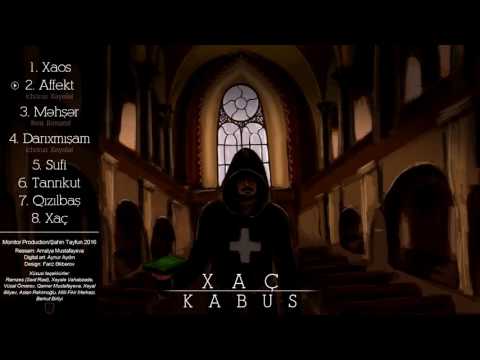 Kabus - Affekt (Chorus: Xəyalə) #XAÇ