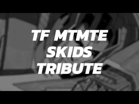 TF MTMTE Skids Tribute - YouTube