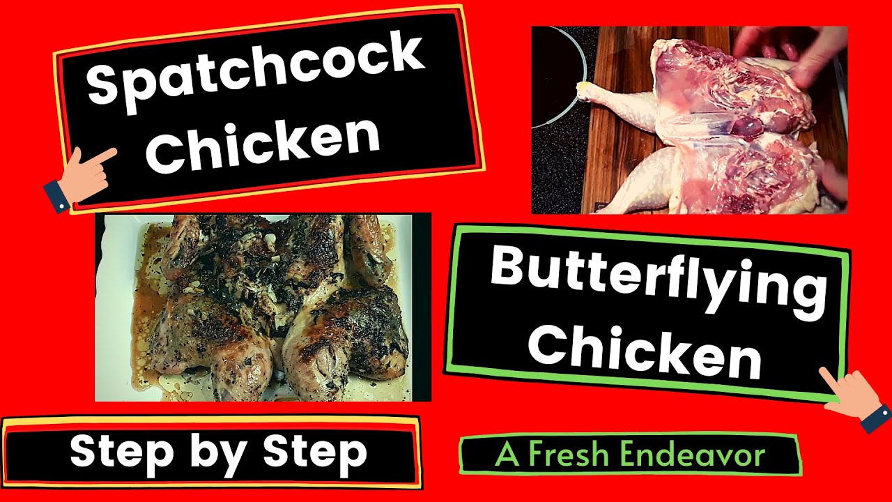 How To Butterfly A Chicken/ Spatchcock Chicken Technique/Butterflying ...
