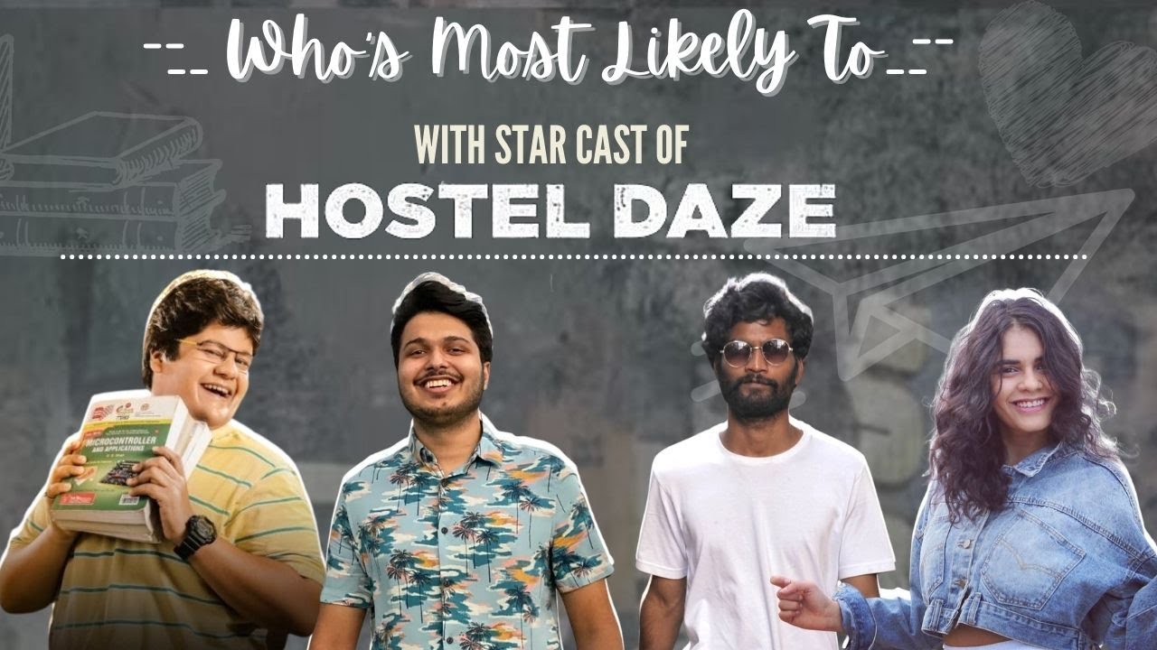Who's Most Likely To with star cast of HOSTEL DAZE | Exclusive | Rapid ...