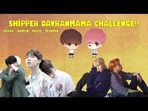 SHİPPER DAVRANMAMA CHALLENGE!! {BTS}