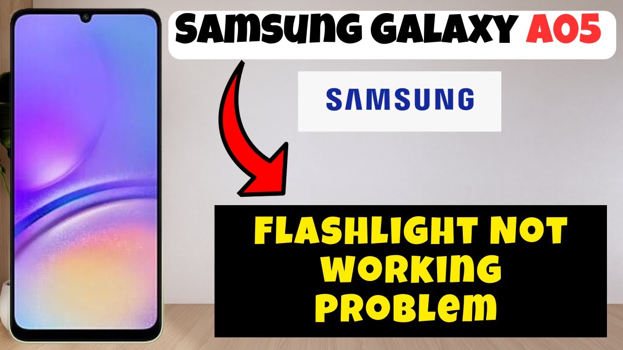 Flashlight Not working Problem Samsung Galaxy A05 || How to solve flashlight issues - YouTube