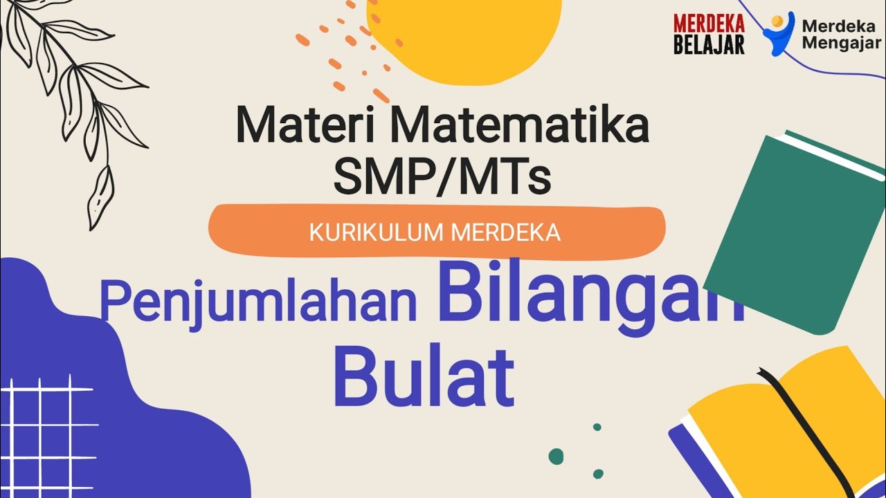 KONSEP PENJUMLAHAN BILANGAN BULAT ~ MATERI KURIKULUM MERDEKA FASE D KELAS 7 SEMESTER 1 - YouTube