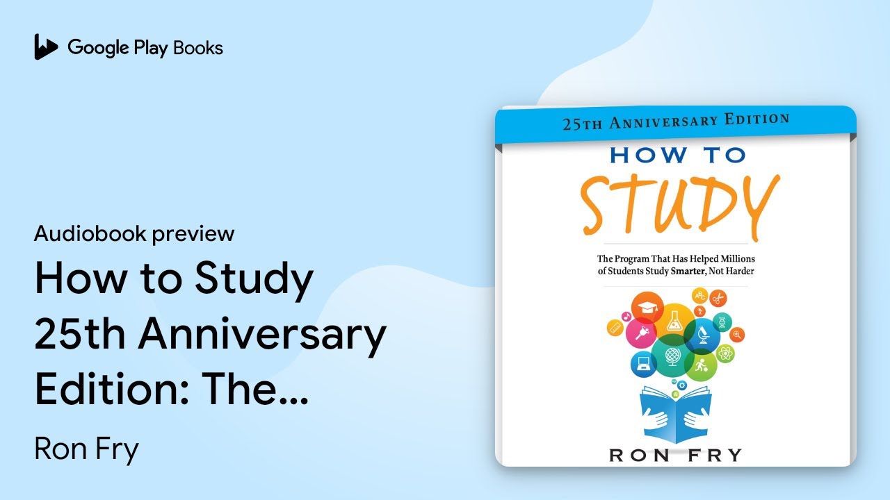 How to Study 25th Anniversary Edition: The… by Ron Fry · Audiobook ...