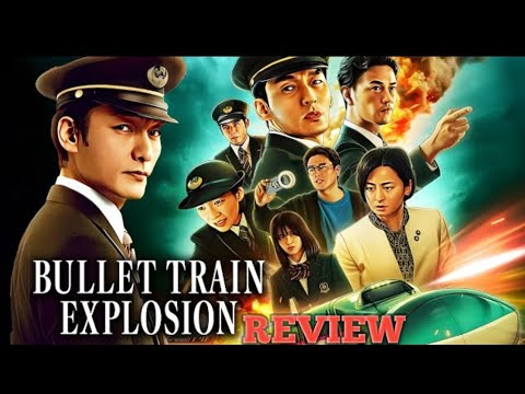 Bullet Train Explosion Review| Bullet Train Explosion Movie Review ...