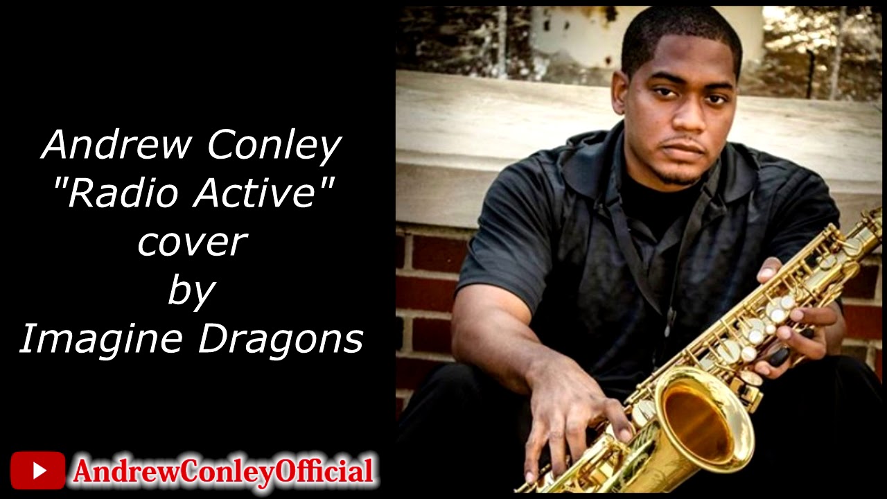 Andrew Conley Imagine Dragons Radioactive Soprano Saxophone Cover - YouTube