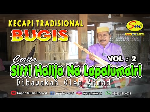 Kecapi Bugis Cerita Sitti Halija Na Lapalumairi vol 2 Oleh Ahmad (Official Music Video)