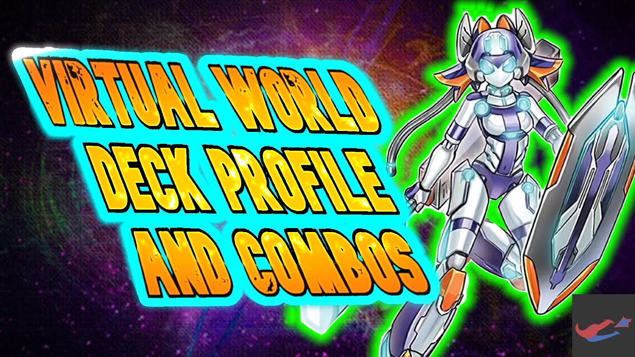 Yu-Gi-Oh! *IN DEPTH* Virtual World Deck Profile And Combos December ...