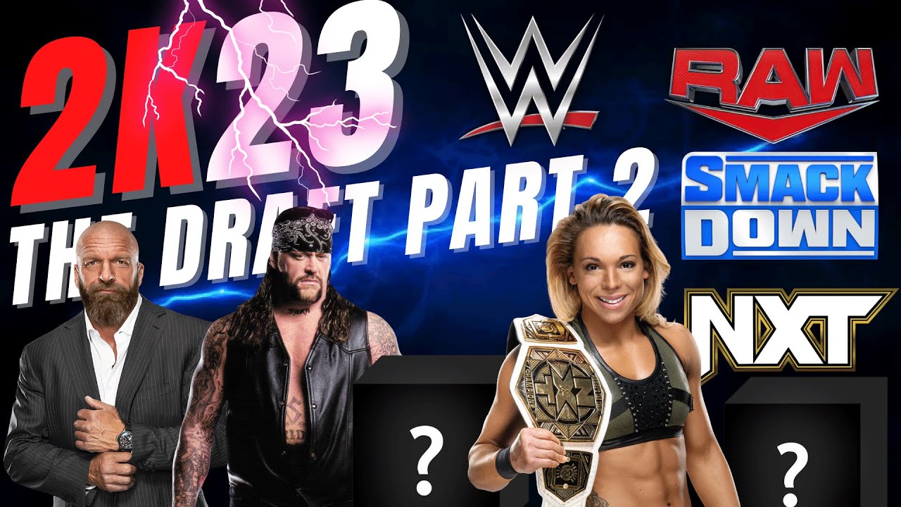 WWE2k23 The Draft 2 - My Universe Mode WWE2K23 Draft Ep 2 ( WWE2K23 News / Gameplay ) - YouTube