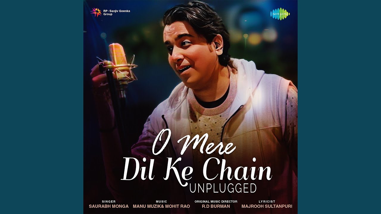 O Mere Dil Ke Chain - Unplugged - YouTube