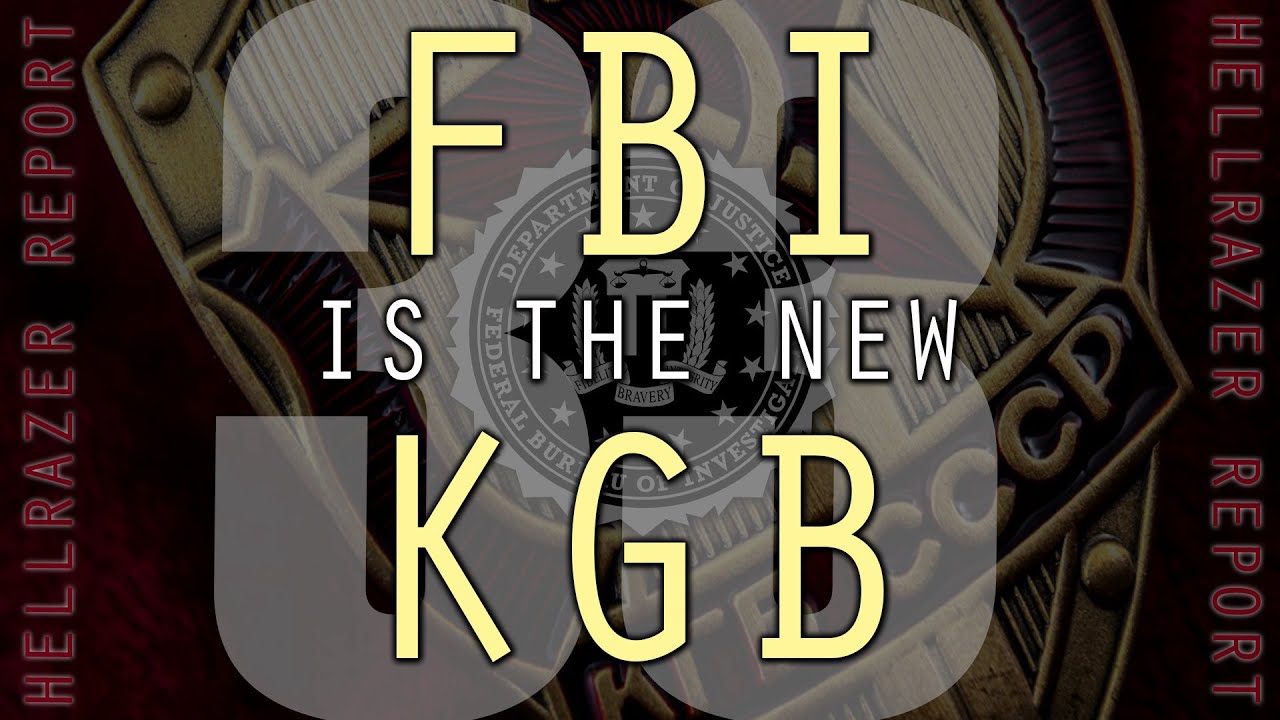 FBI IS THE NEW KGB - YouTube