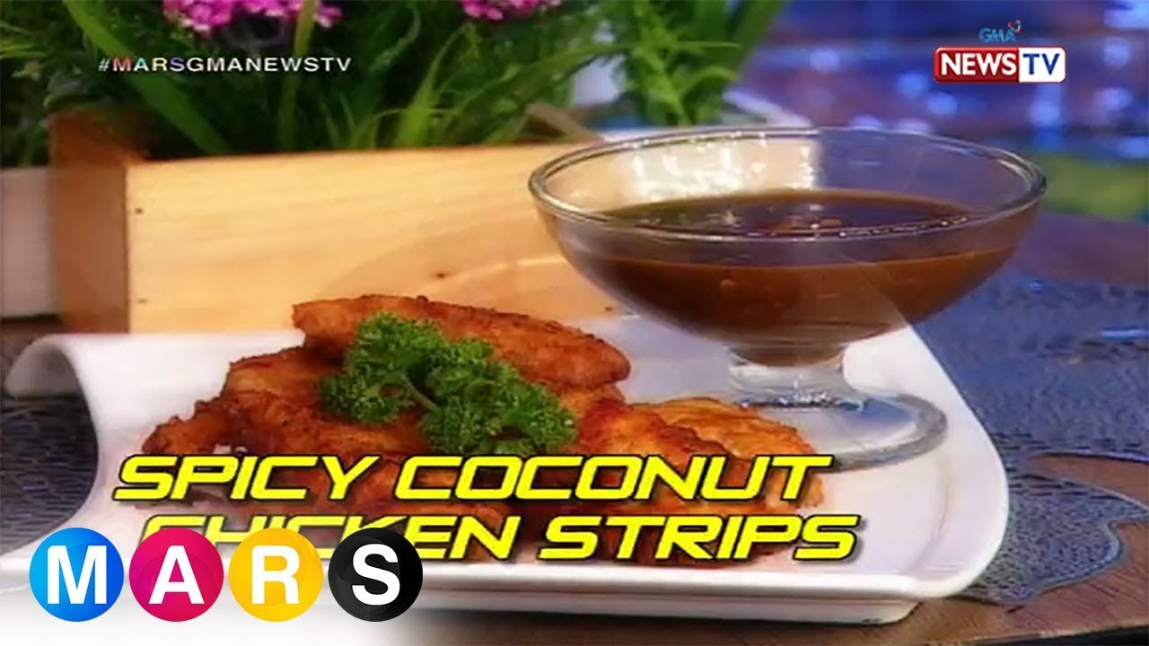 Mars: Spicy Coconut Chicken Strips by Sinon Loresca | Mars Masarap ...