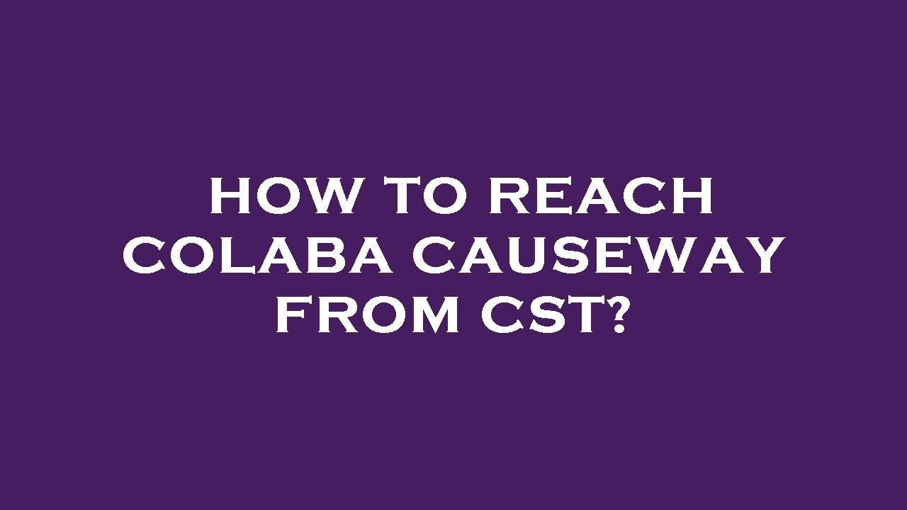 How to reach colaba causeway from cst? - YouTube