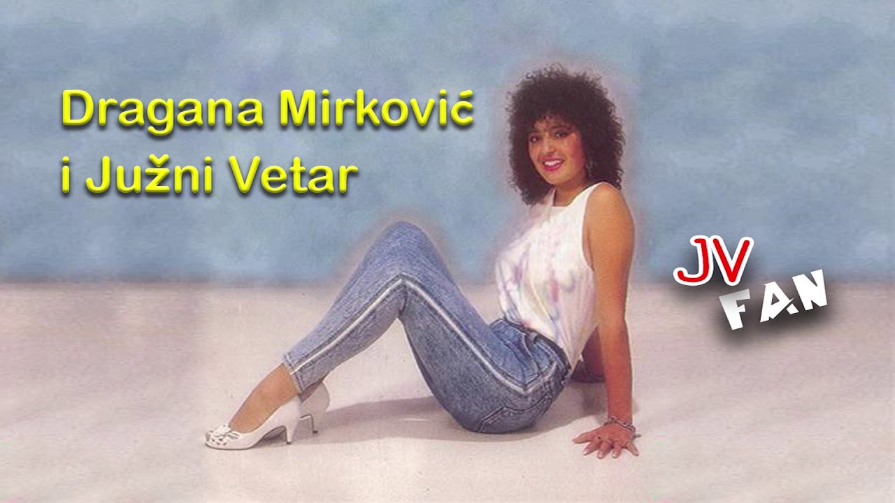 Dragana Mirkovic i Juzni Vetar - Kolevke se ljuljaju polako - YouTube