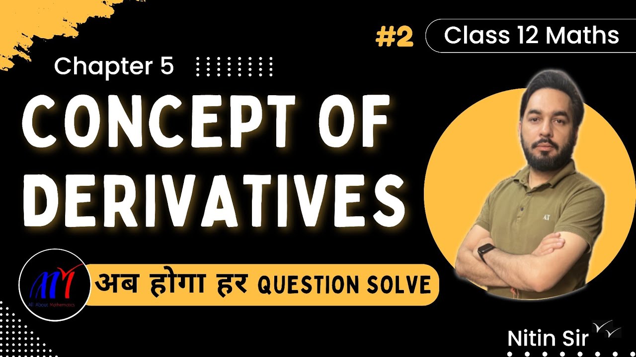 Concept of Derivatives (Part 2) | Continuity & Differentiability ...