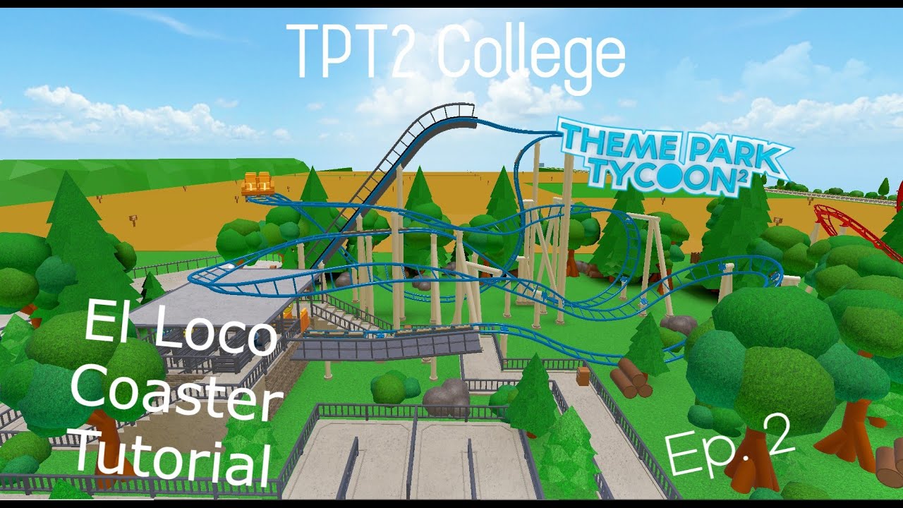 El Loco Coaster Tutorial - TPT2 College - Ep 2 - YouTube