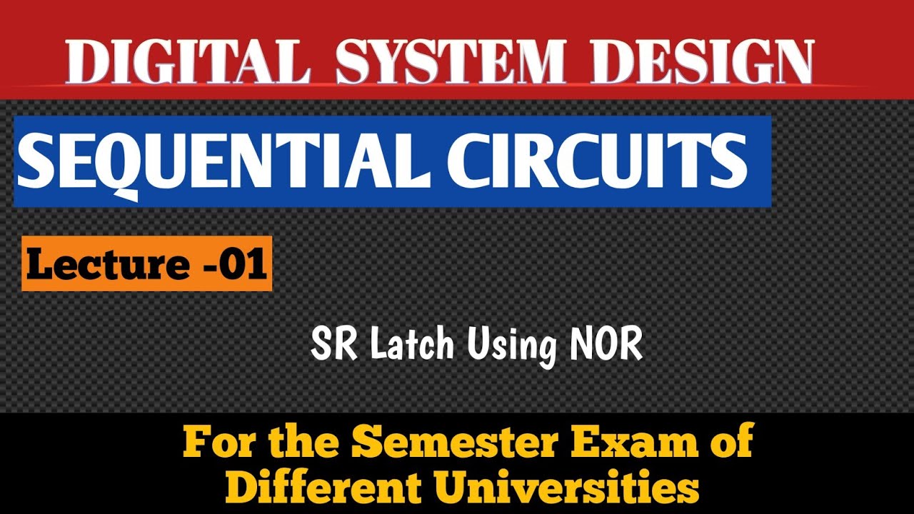 Introduction to LATCH - NOR LATCH - YouTube
