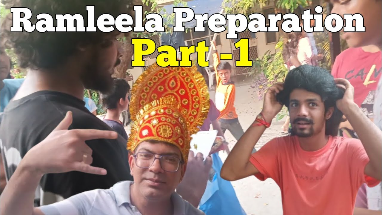 Ramleela Preparation | Part-1| Mohit Luthra - YouTube