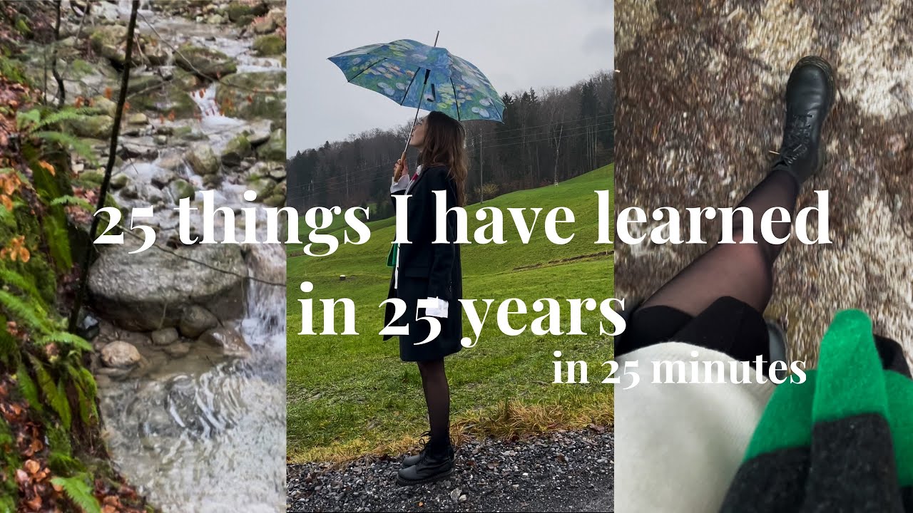 25 things I have learned in 25 years - YouTube