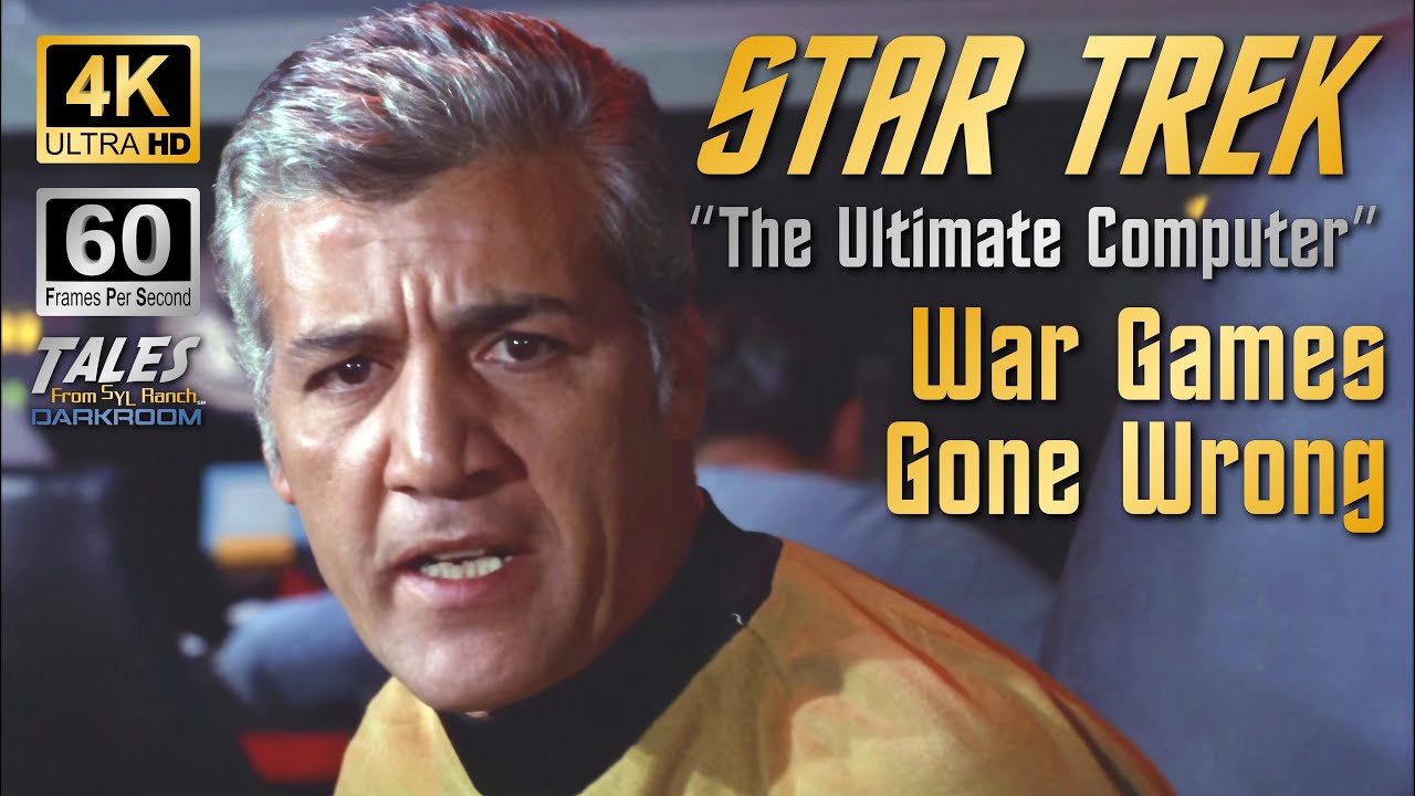STAR TREK: "The Ultimate Computer" - War Games Gone Wrong (Remastered ...