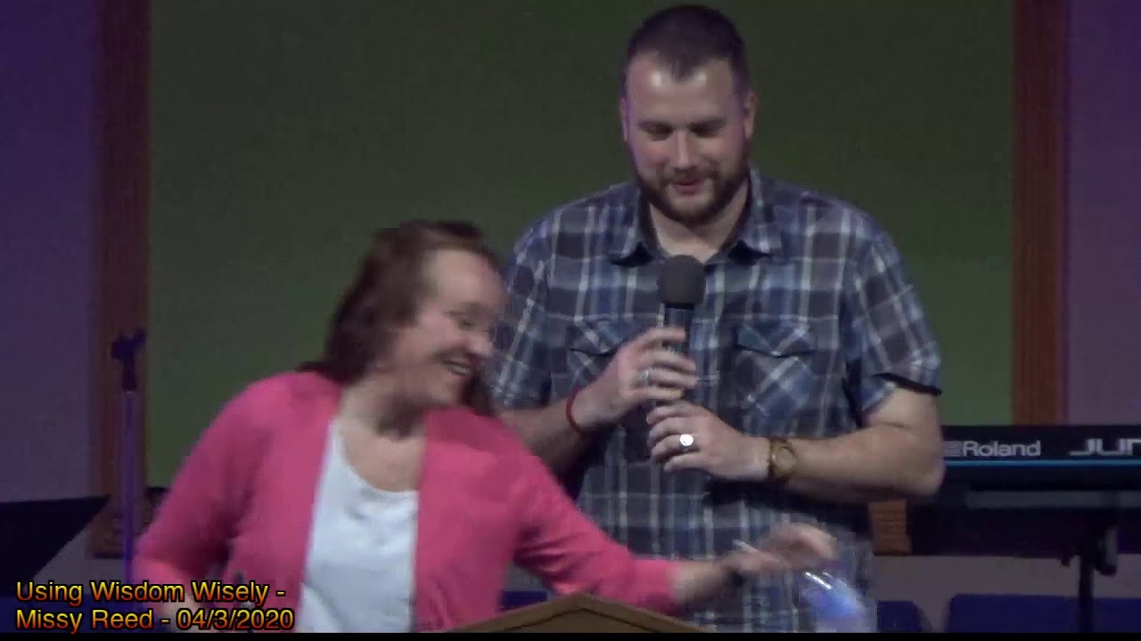 Using Wisdom Wisely - Missy Reed - 04/3/2020 - YouTube
