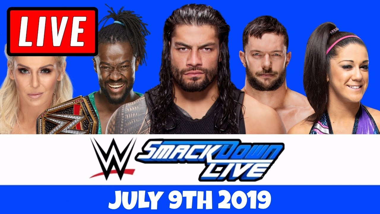 WWE Smackdown Live Stream - Full Show Live Reaction July 9th 2019 - YouTube