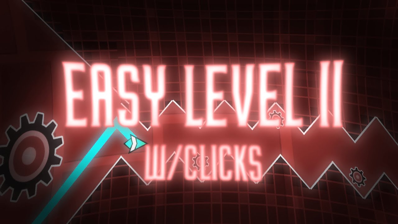 Easy Level 2 w/clicks | SHOWCASE - YouTube