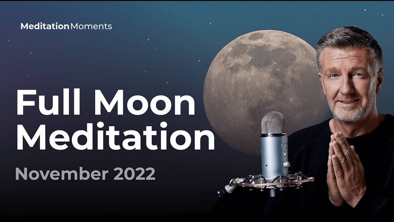 Full Moon Meditation 🌕 8 November 2022 | Michael Pilarczyk | Meditation ...