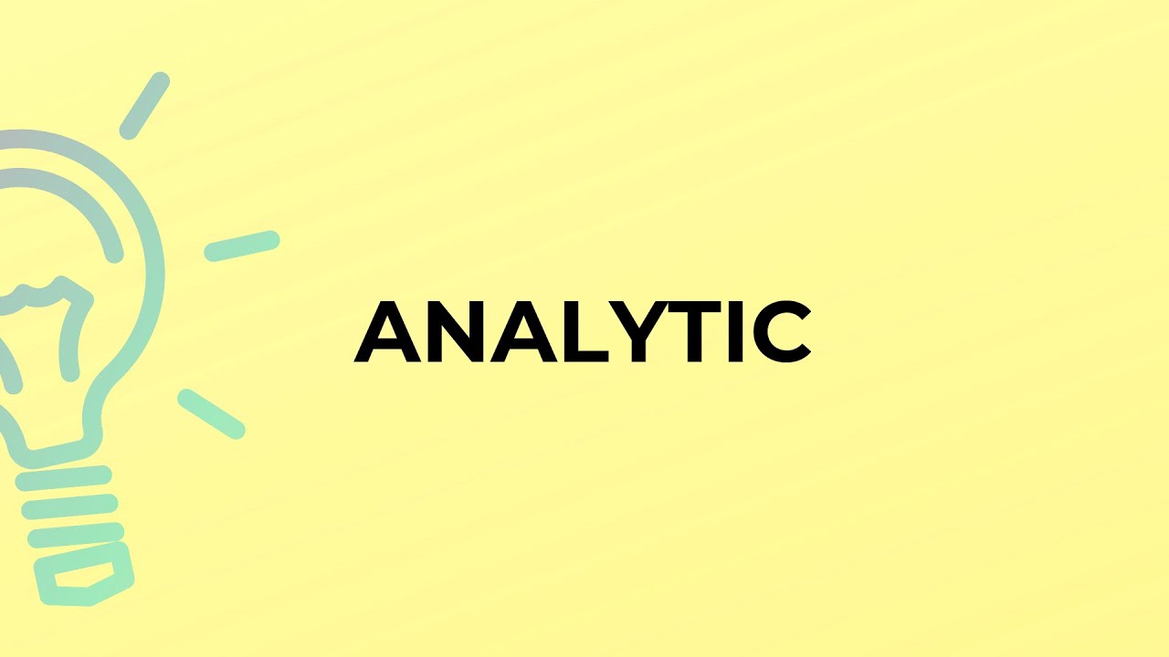 What is the meaning of the word ANALYTIC? - YouTube
