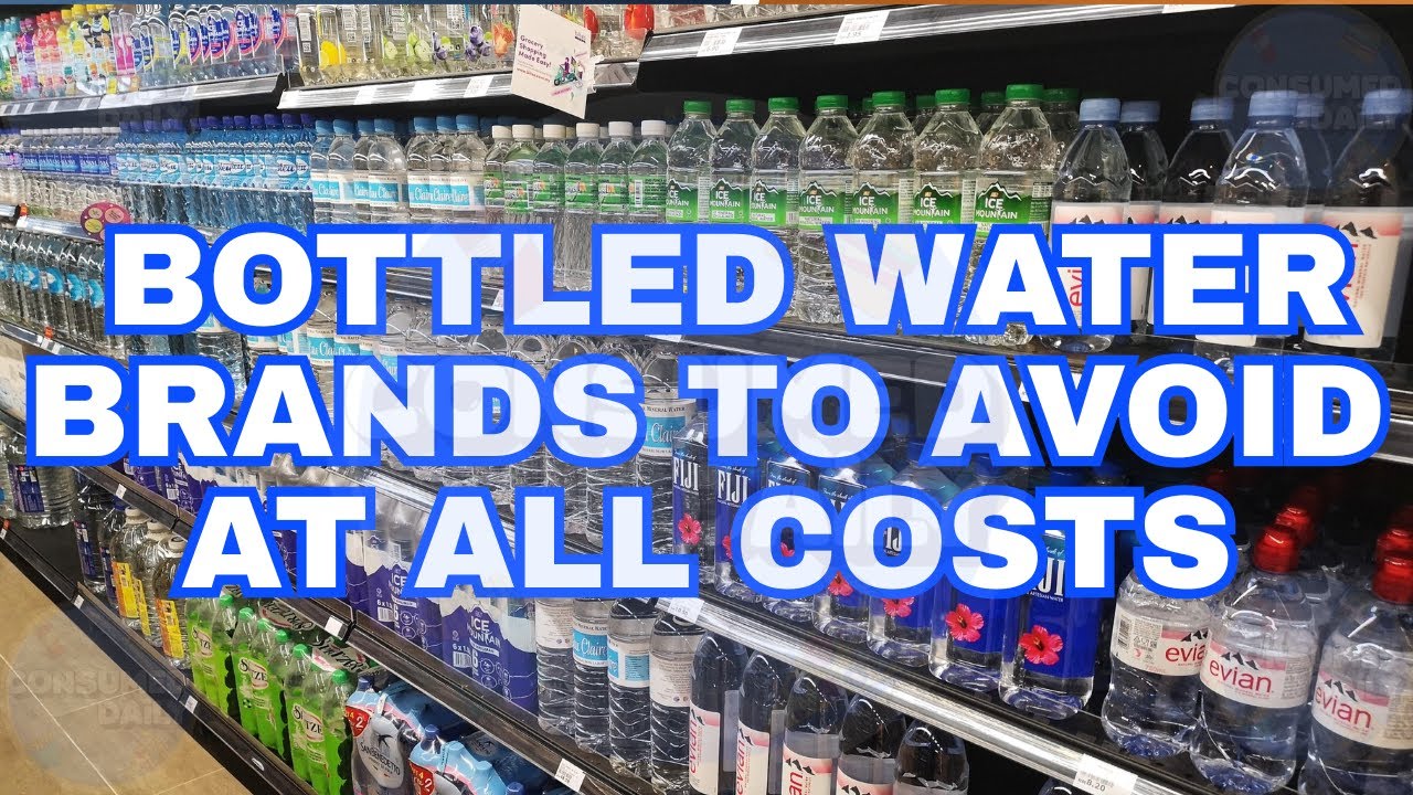 5 Bottled Water Brands To AVOID At All Costs! (And What Is Safe!) - YouTube