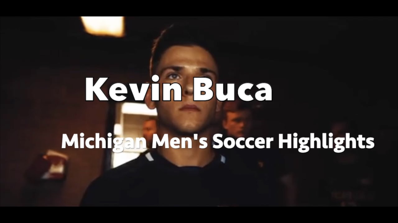 Kevin Buca University of Michigan Men's Soccer Highlights - YouTube