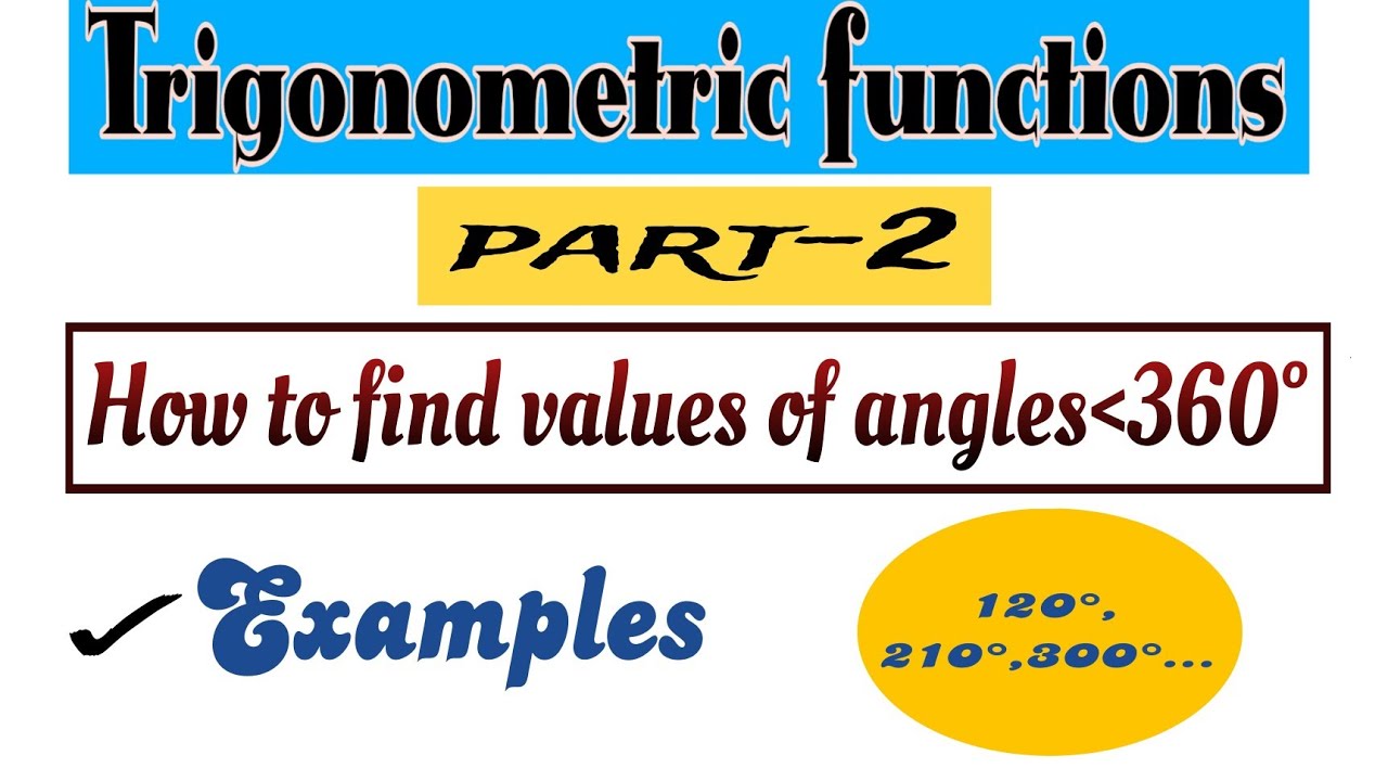 How to find values of angles less than 360°. - YouTube