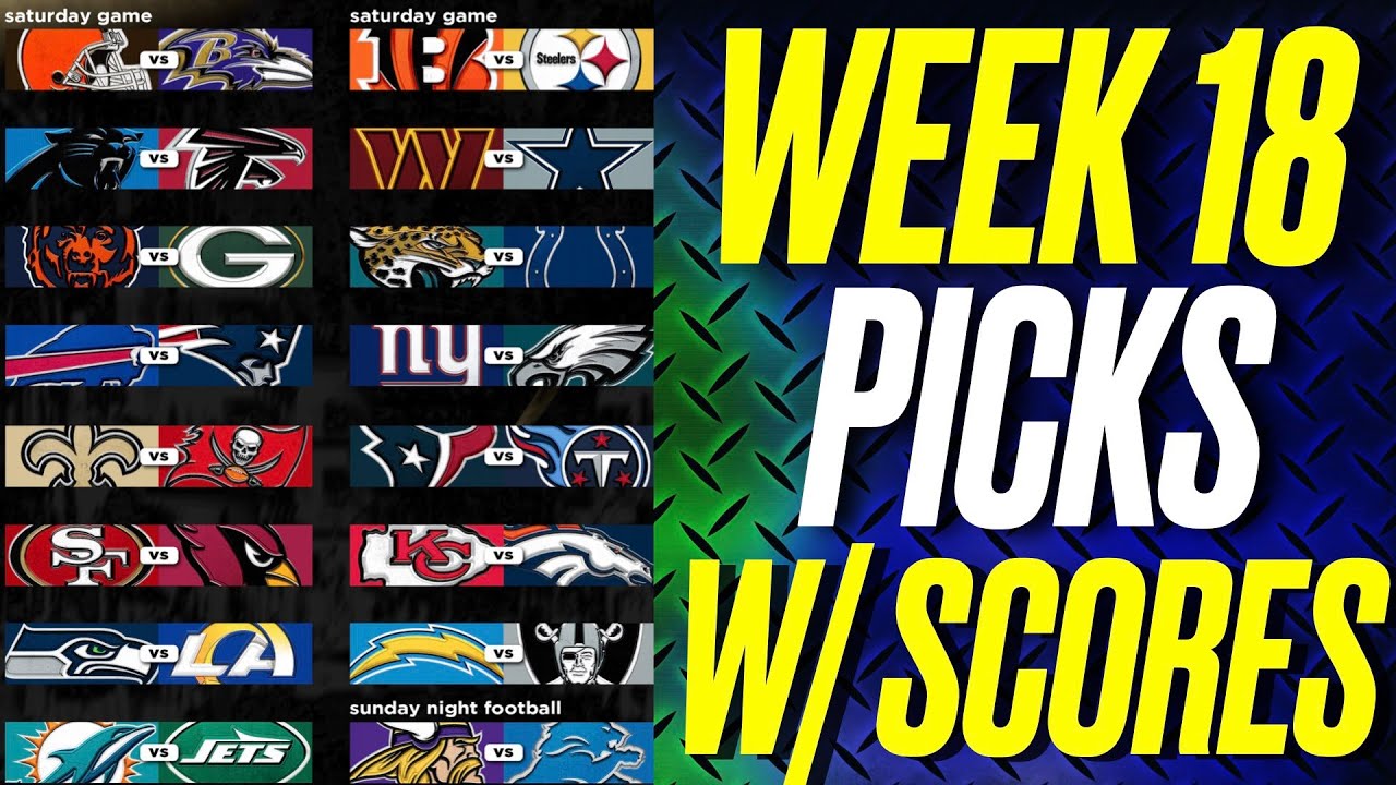 NFL WEEK 18 Predictions for Every GAME With Scores| PLAYOFF PICTURE ...