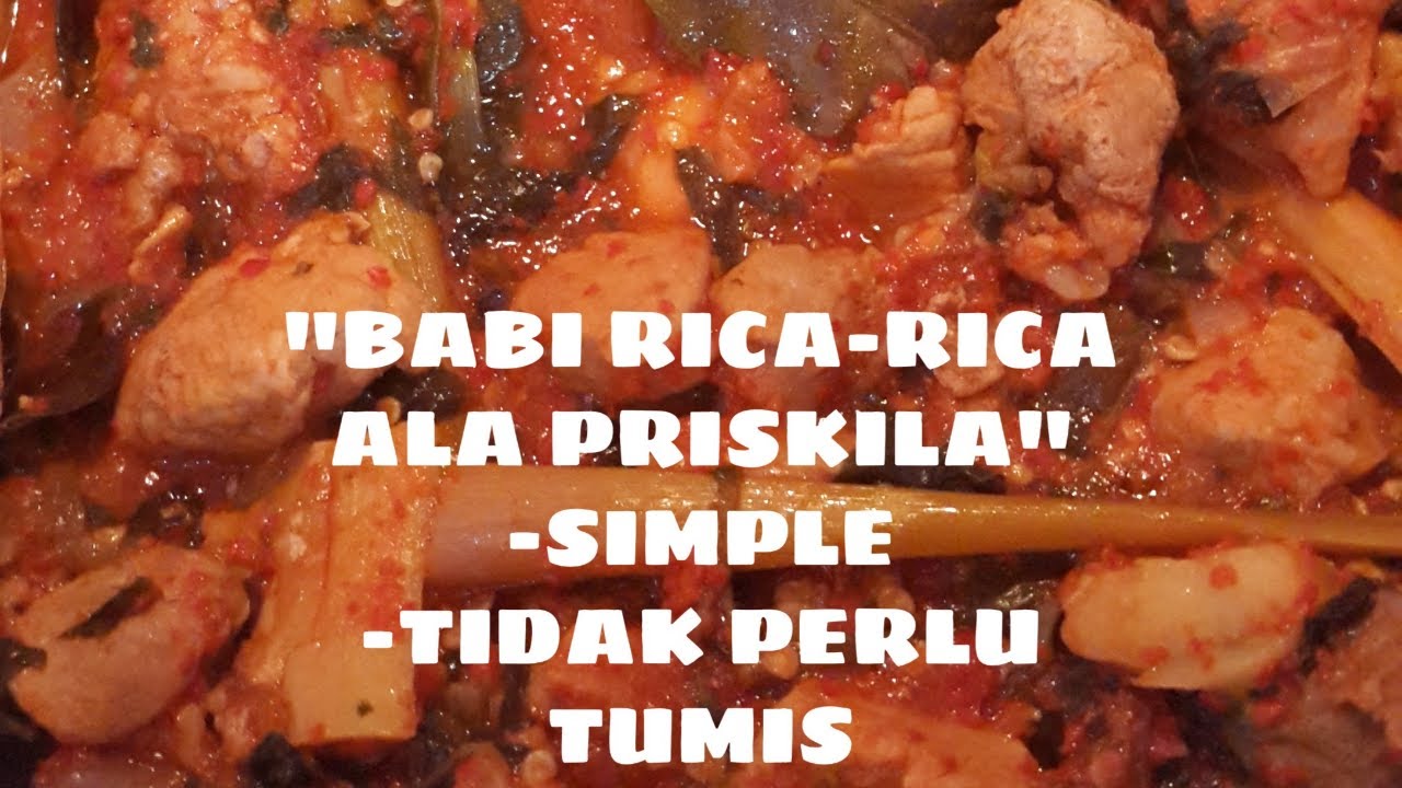 CARA MASAK BABI RICA RICA ALA PRISKILA // SANGAT SIMPLE / INDONESIAN ...