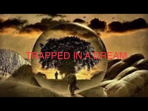 Trapped In A Dream (Original Music) - YouTube