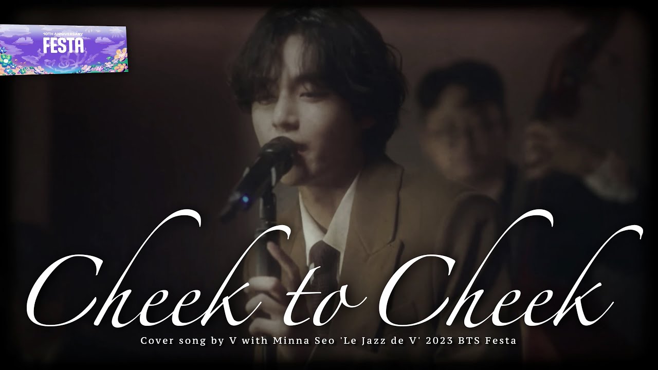 V 'Cheek to Cheek' #2023BTSFESTA [ENGLISH LYRICS] 'Le Jazz De V' Cover ...