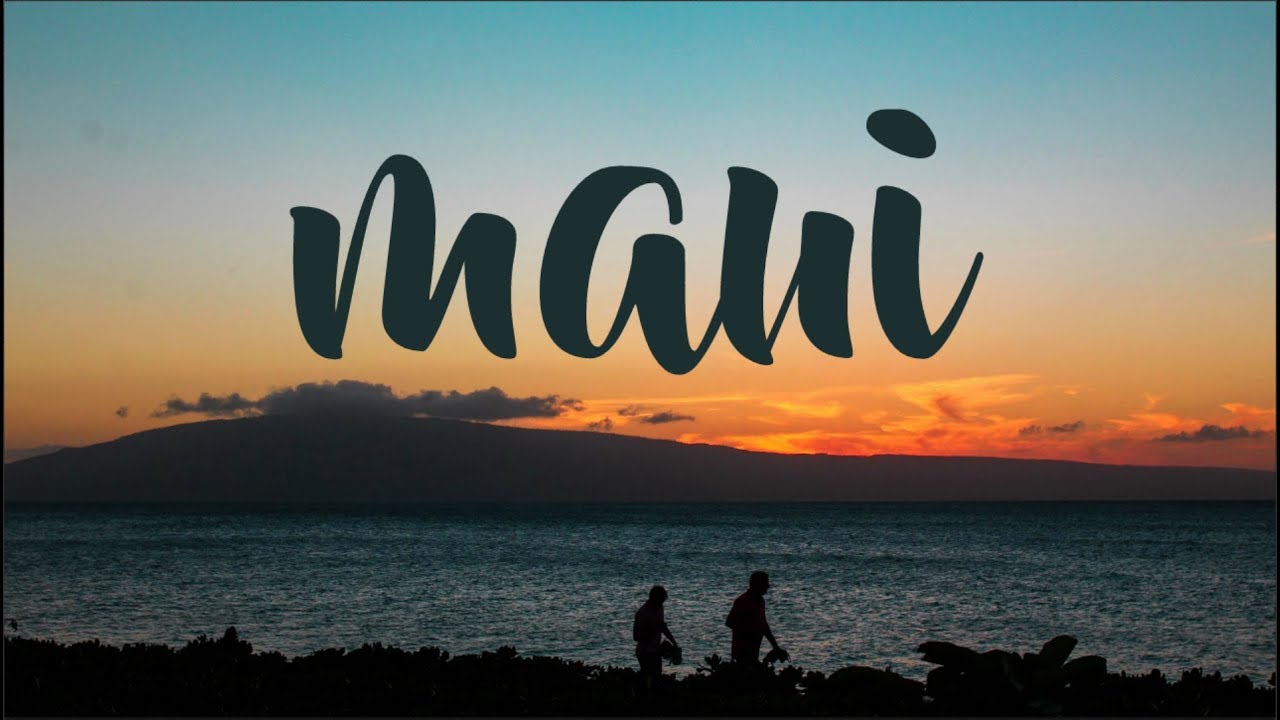 Maui, Hawaii || Travel Video - YouTube